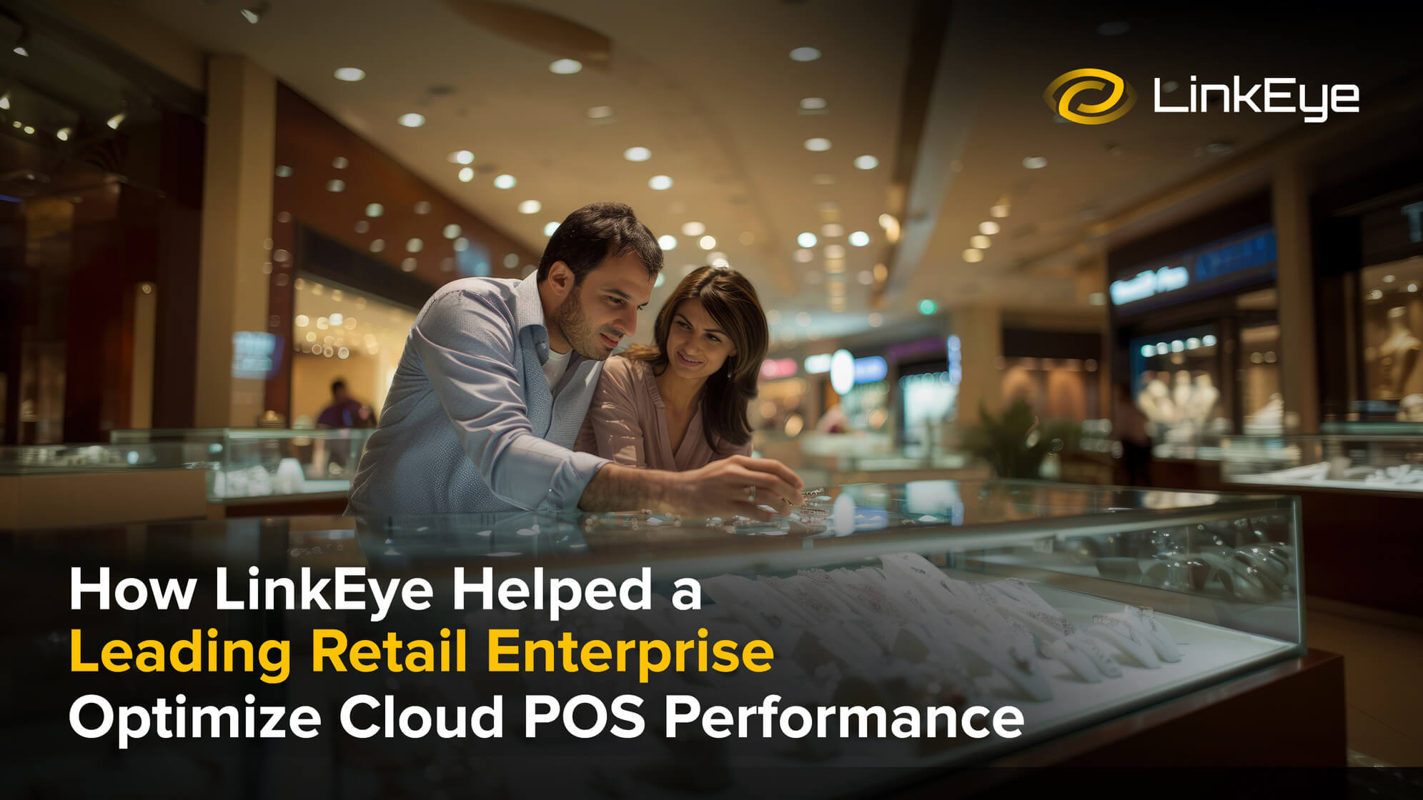 How LinkEye Optimized Cloud POS for Retail | LinkEye